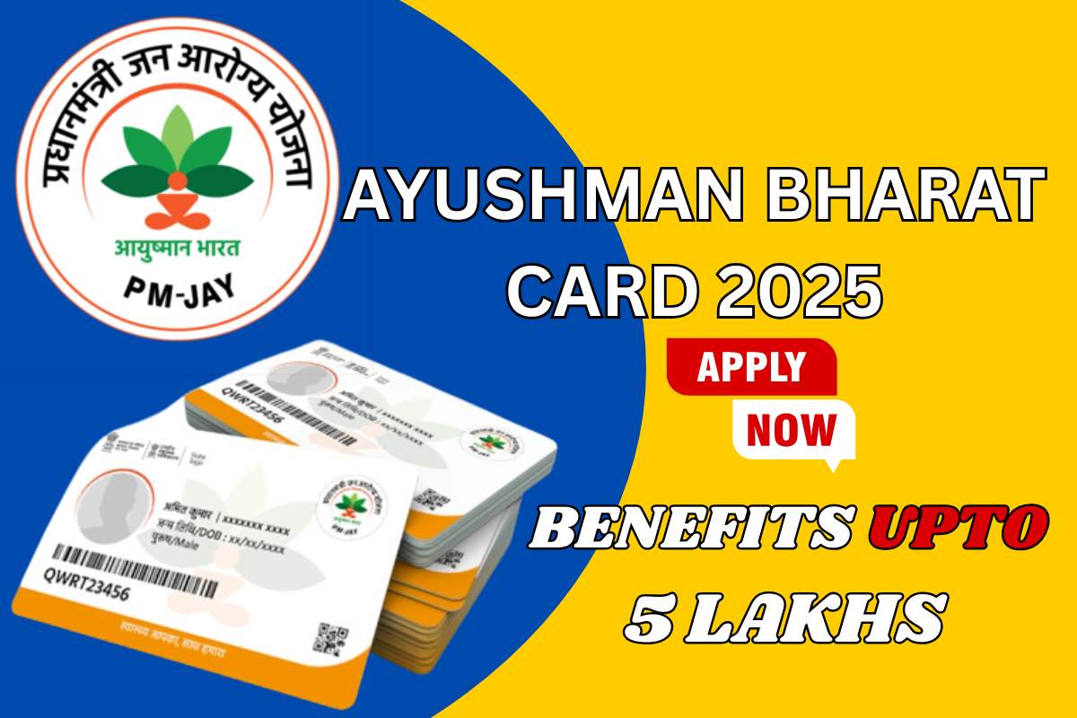 Ayushman Bharat Card 2025: How TO Download, Benefits, Apply Online